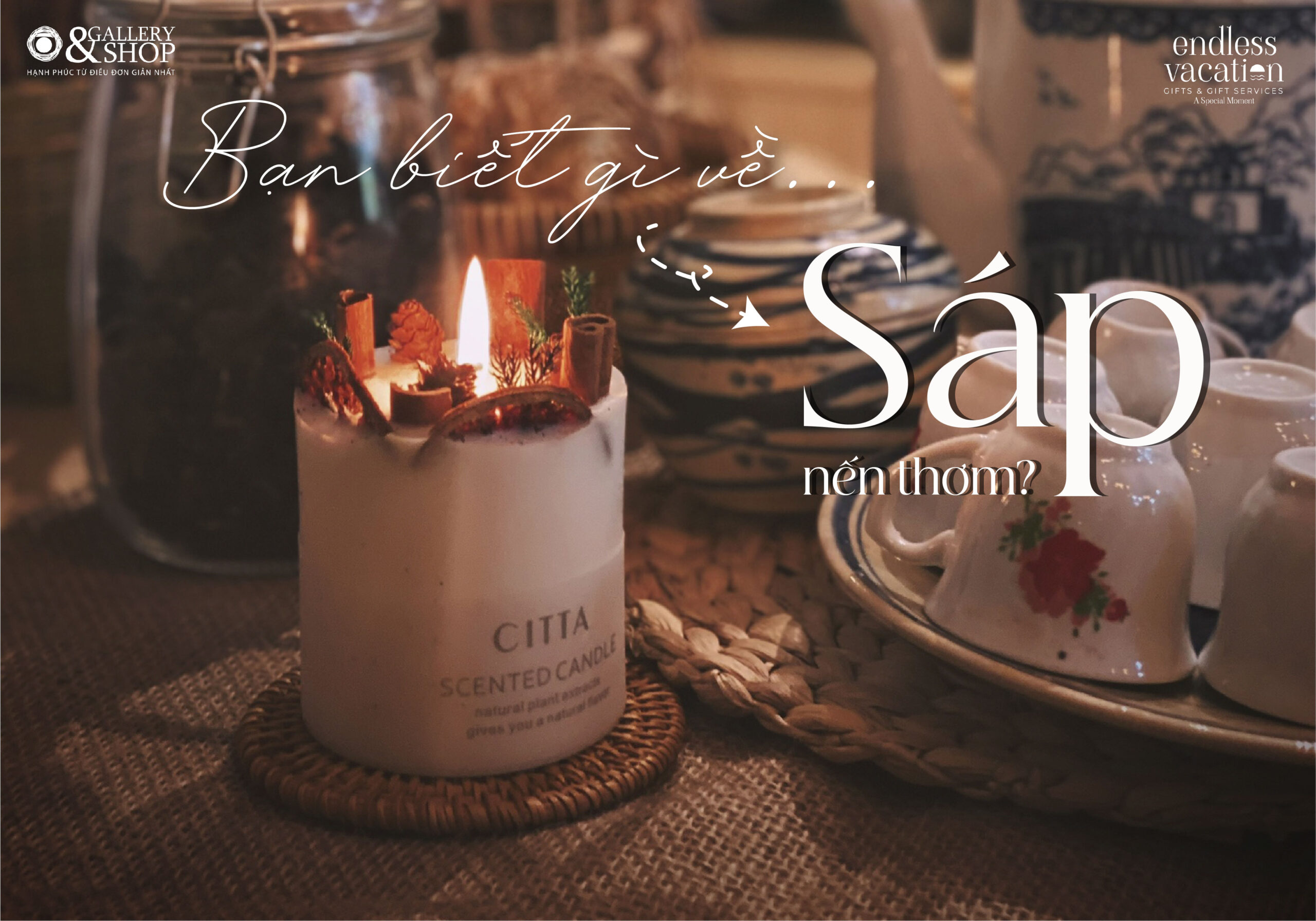 BẠN BIẾT GÌ VỀ SÁP NẾN THƠM? - Endless Vacation